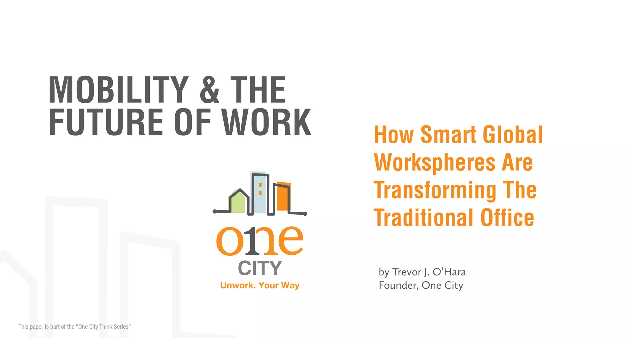 Mobility & the future of work. how smart global workspheres are ...