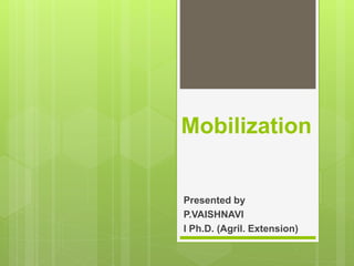 Mobilization - Community and Resource Mobilization | PPTX