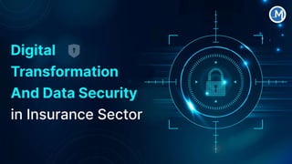 Digital Transformation & Data Security in Insurance Sector | PPT