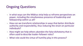 The Möbius Strip: A Twist in Thinking about Leader-Follower ...