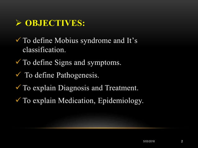 Mobius syndrome 2018 | PPTX | Brain and Nervous System Disorders ...