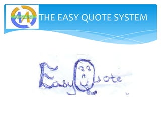 Mobritech Limited's "Easy Quote System". | PPT