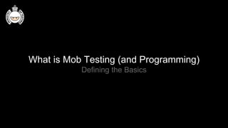 Mob Testing | PPTX
