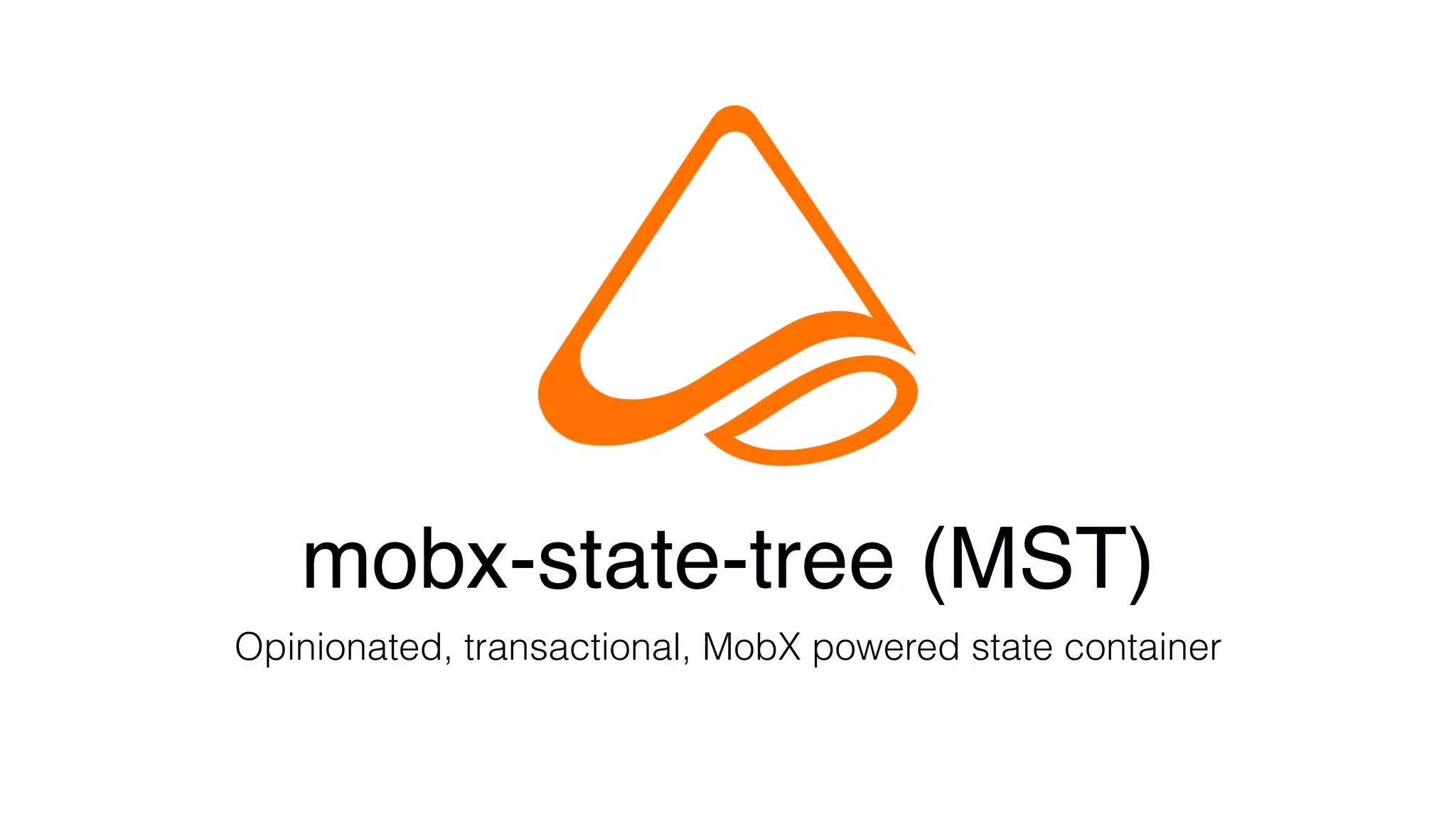 mobx state-tree - The new generation of the state containers