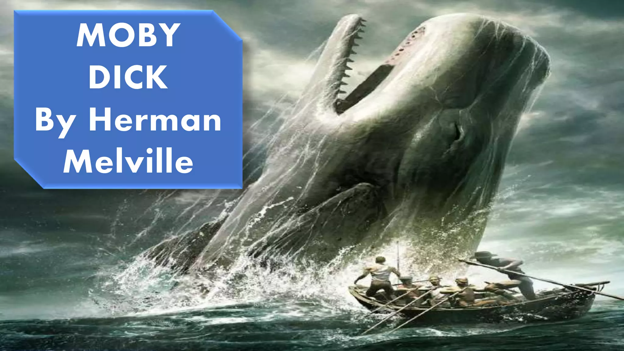 MOBY DICK - HERMAN MELVILLE | PPTX