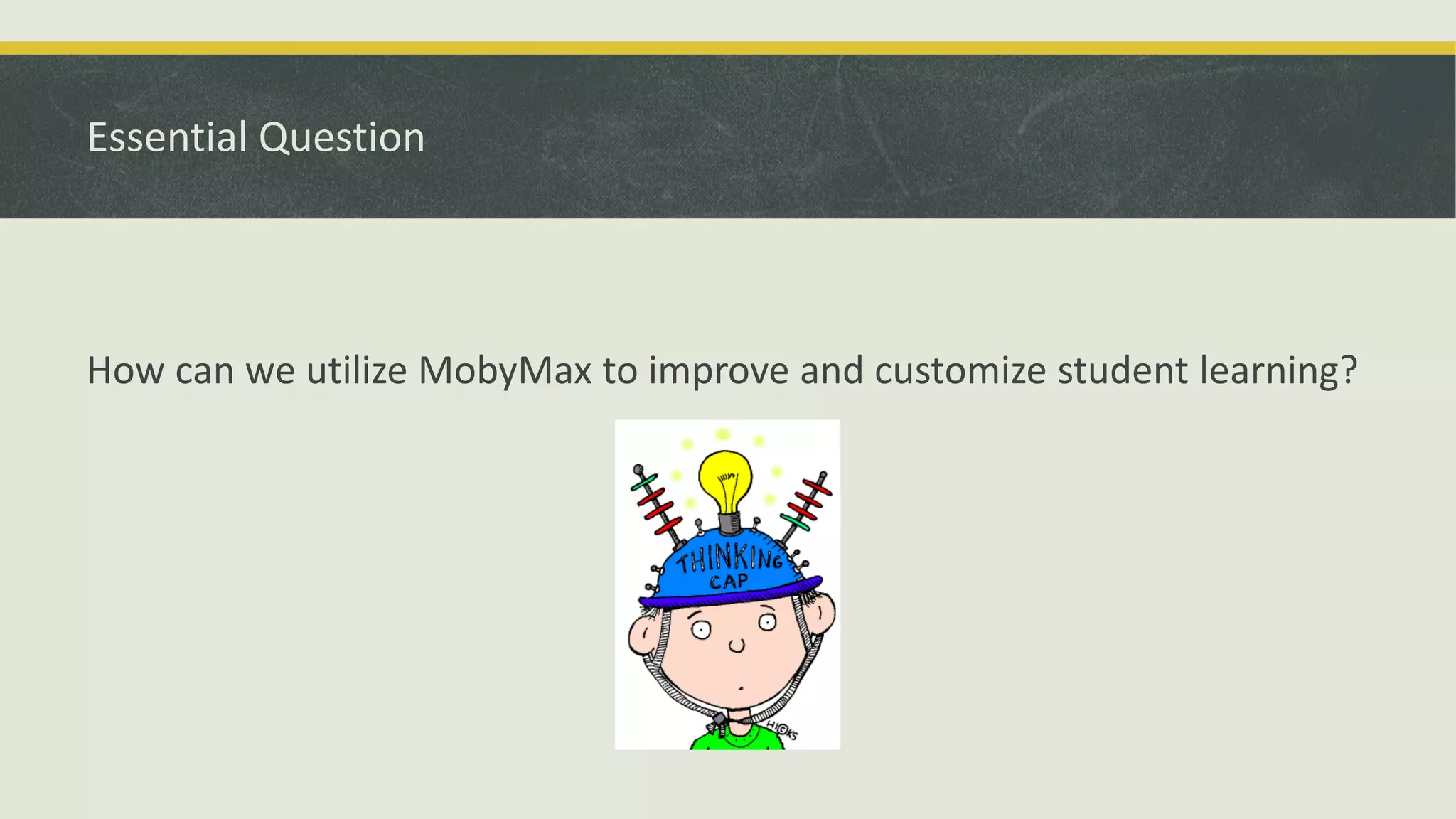MobyMax Presentation | PPT