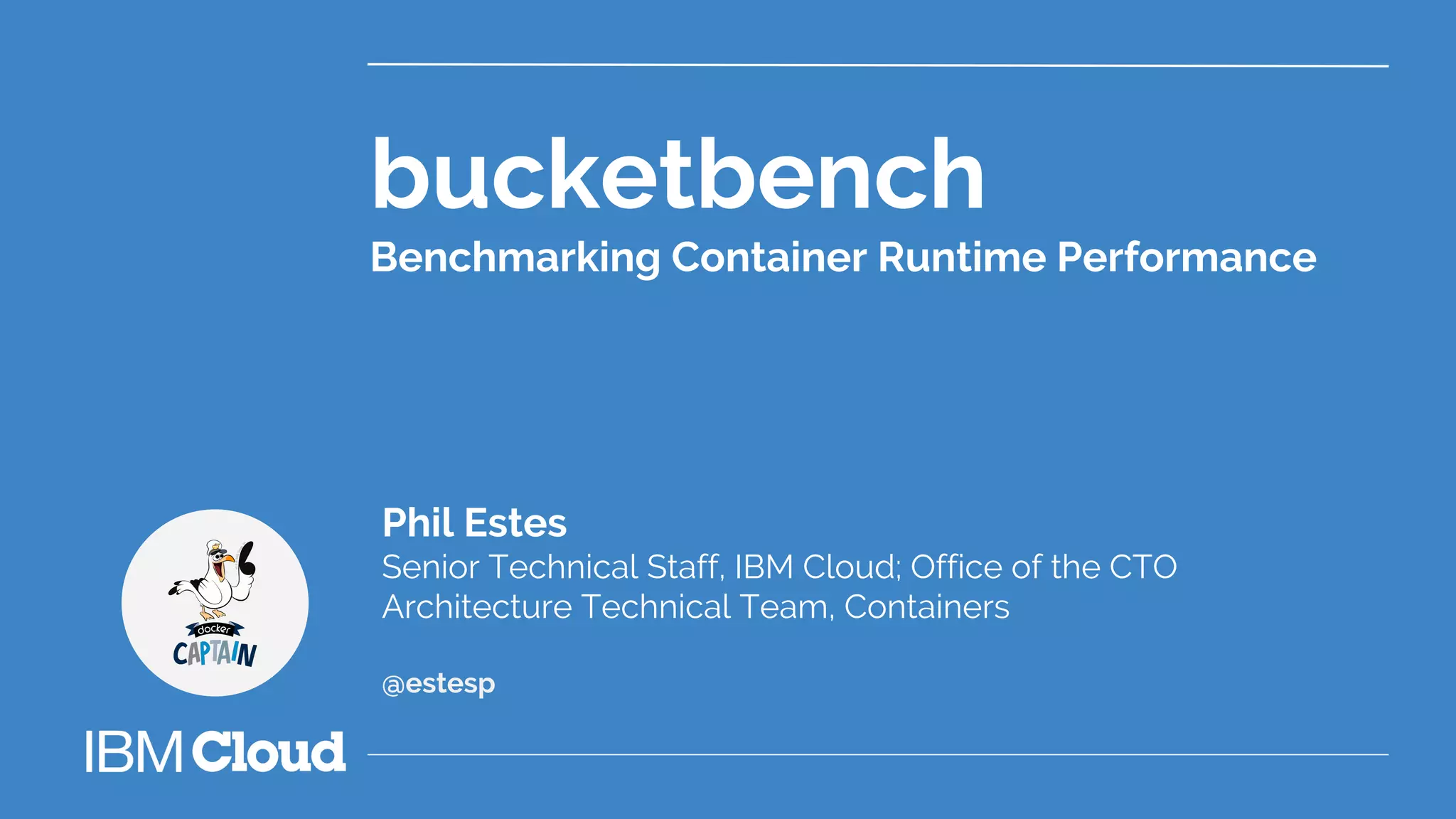 Bucketbench: Benchmarking Container Runtime Performance | PPT