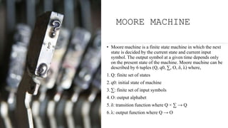 MOC2.PPT[1].pptx introduction to mealy machine and moore machine with ...