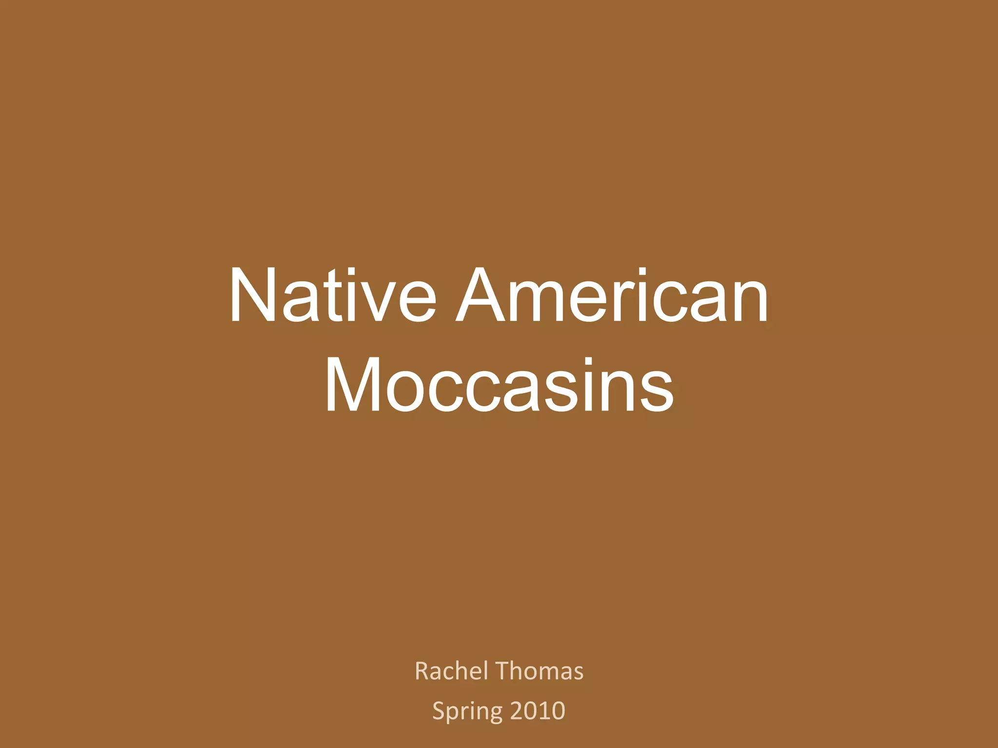 Native American Moccasins | PPT