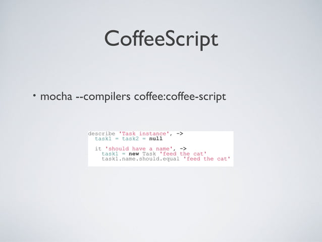 JavaScript Testing: Mocha + Chai | PPT