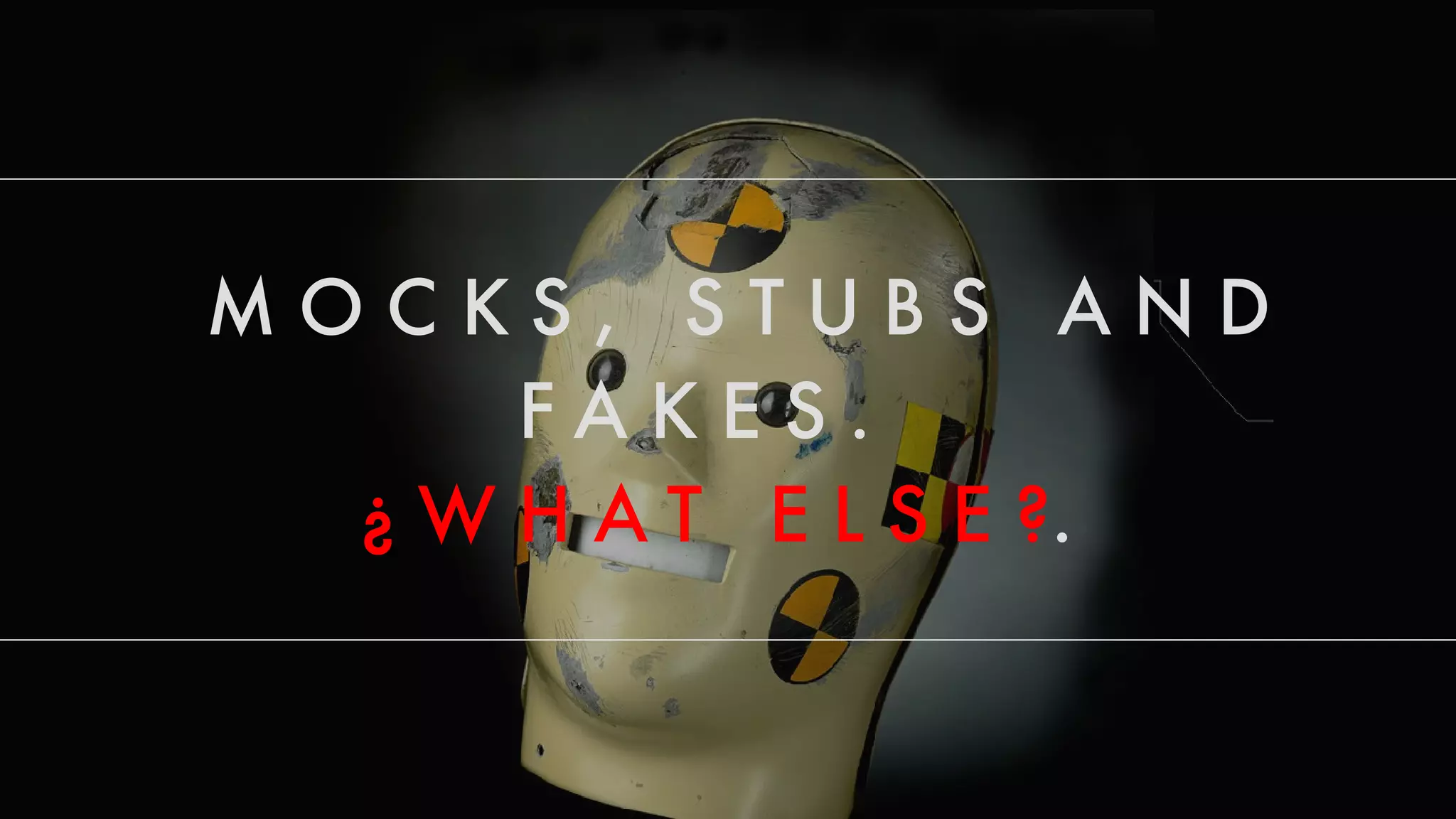 Mocks, Stubs and Fakes. ¿What Else? | PDF