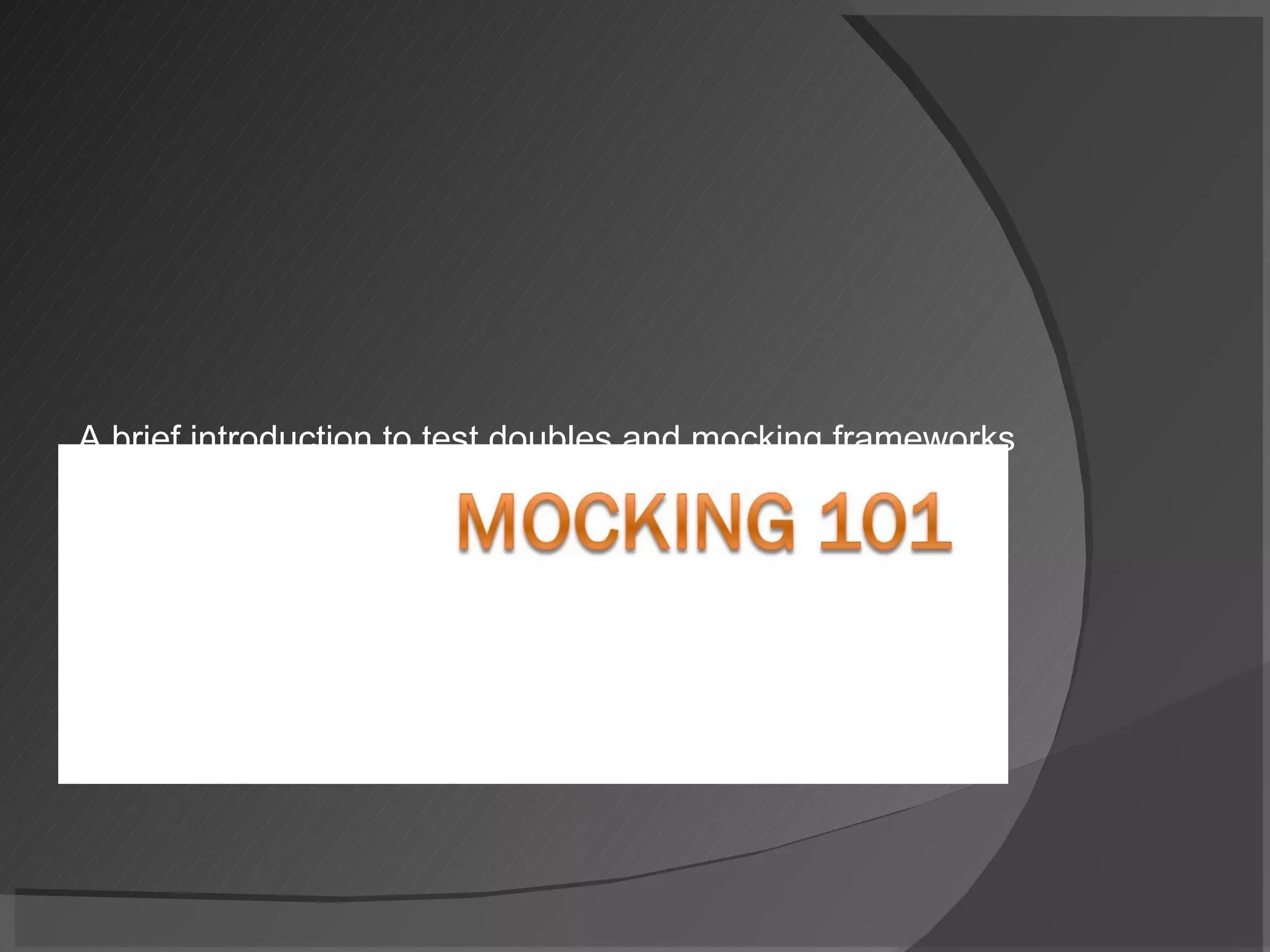 Mocking 101 Ppt Technology And Computing