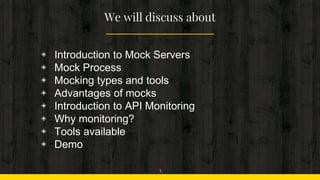 Mocking and Monitoring your APIs.pptx