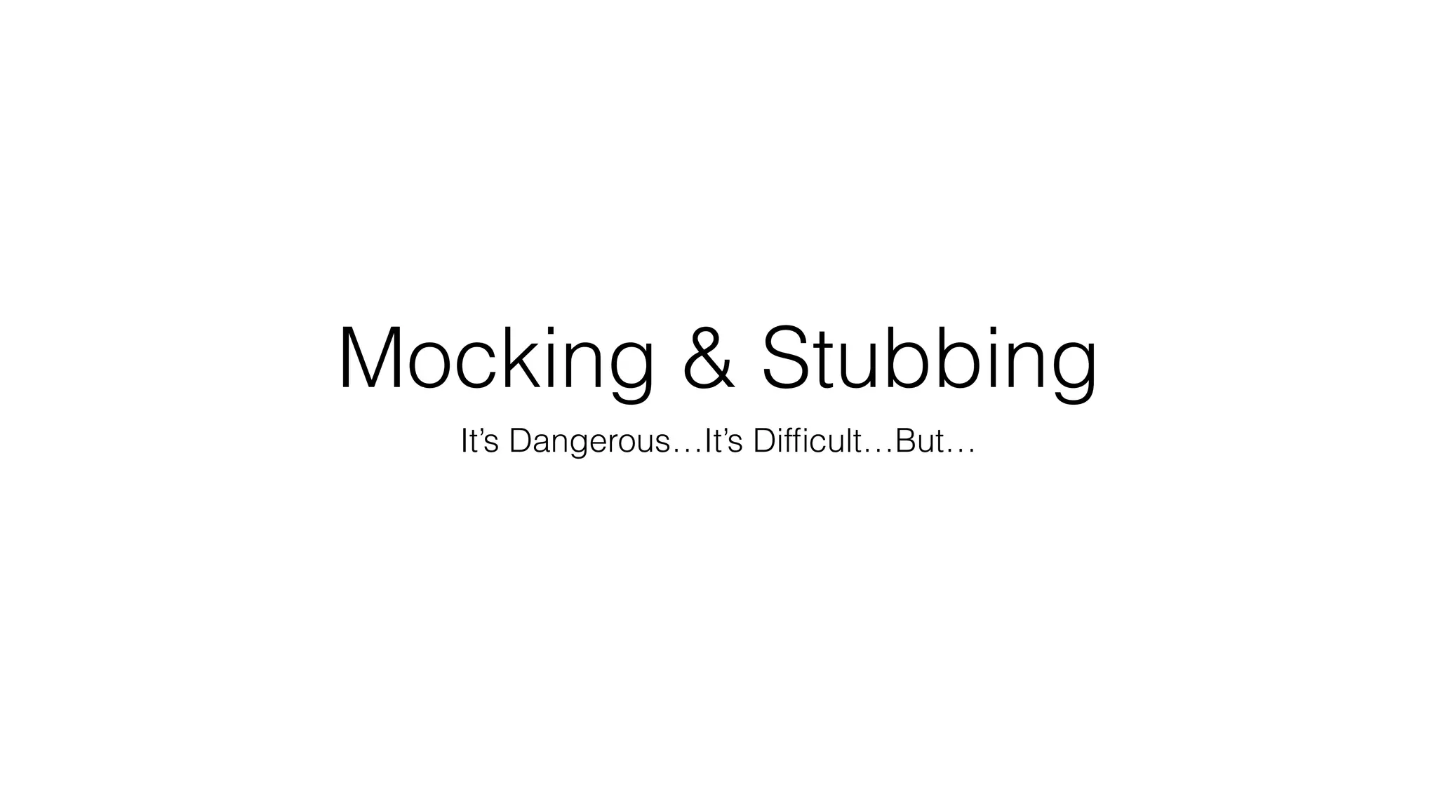 Mocking And Stubbing Ppt