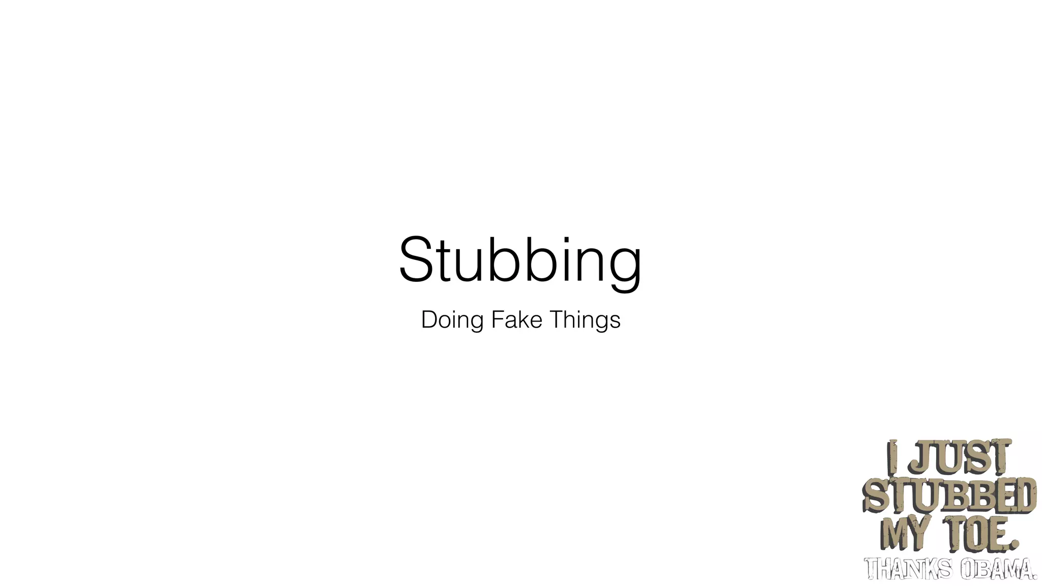 Mocking & Stubbing | PPT Mocking & Stubbing | PPT