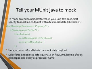 Mocking with salesforce using Munit | PPTX | Computing | Technology & Computing