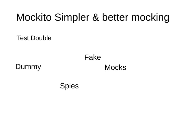 mockito simpler & better mocking | PPT