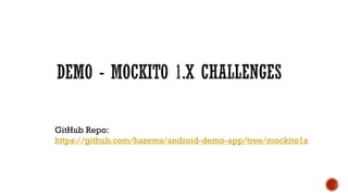 Mockito 2.x Migration - Droidcon UK 2018 | PPT