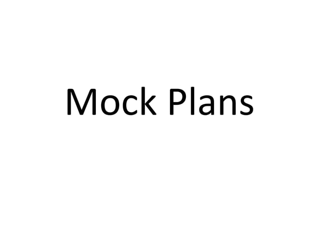 Mock plans | PPTX