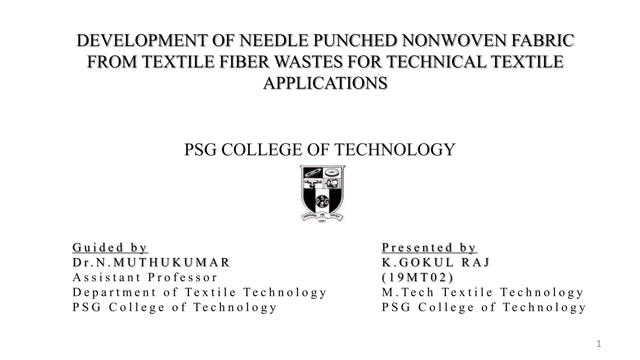 DEVELOPMENT OF NEEDLE PUNCHED NONWOVEN FABRIC FROM TEXTILE FIBER WASTES ...