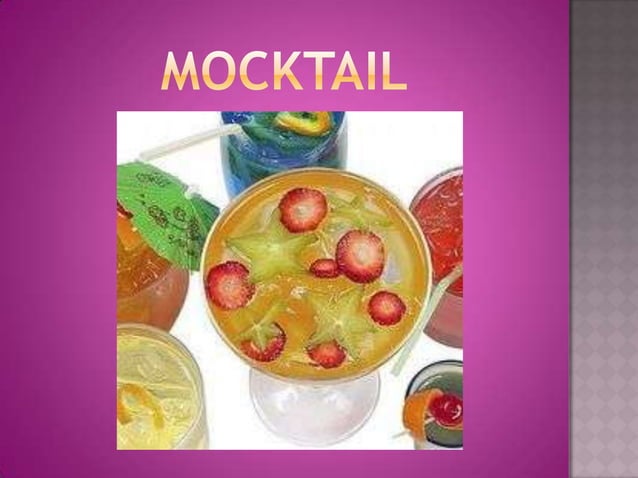 MOCKTAIL | PPTX | Alcoholic Beverages | Food & Drink