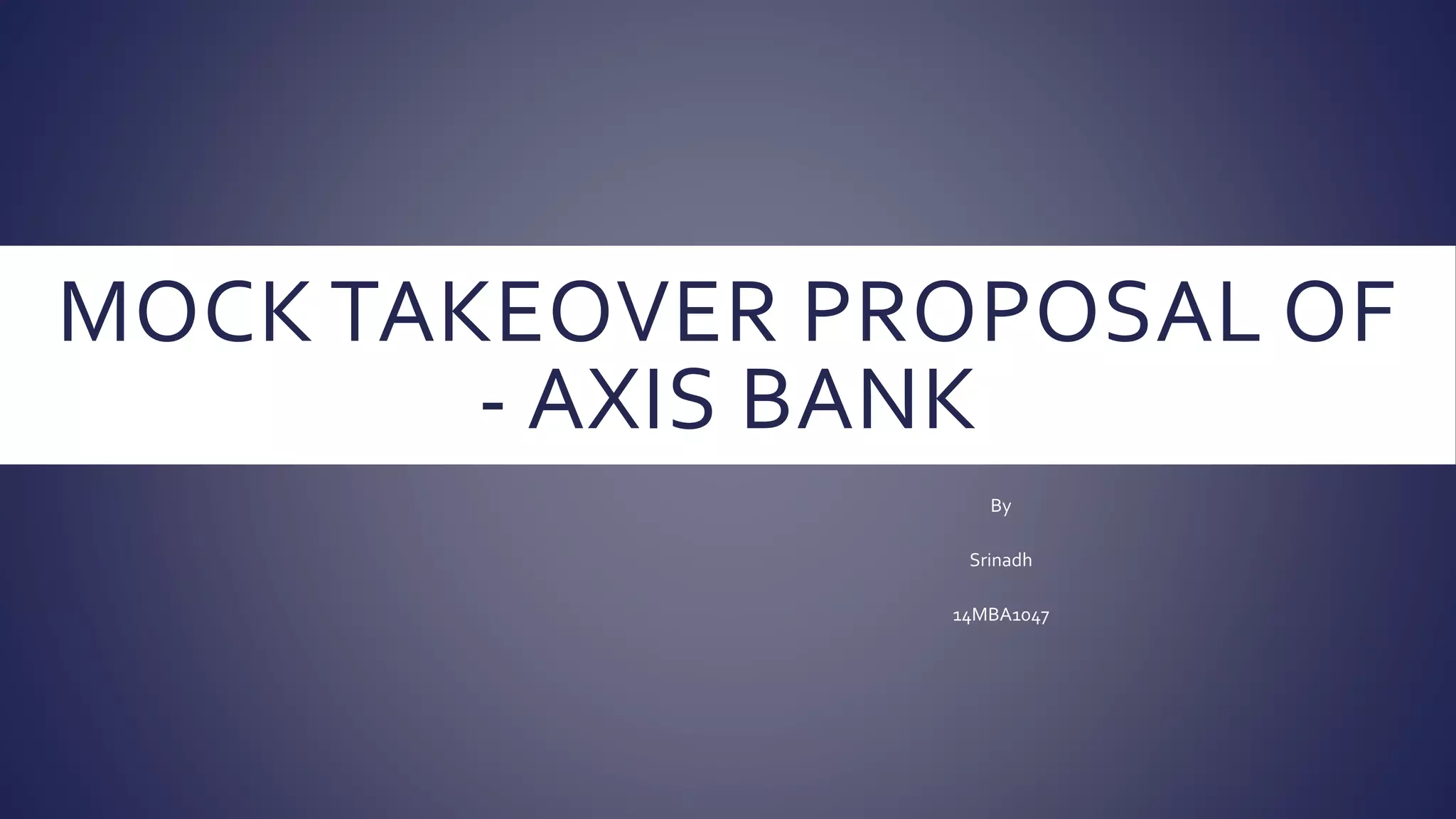Mock projection of Axis Bank | PPTX