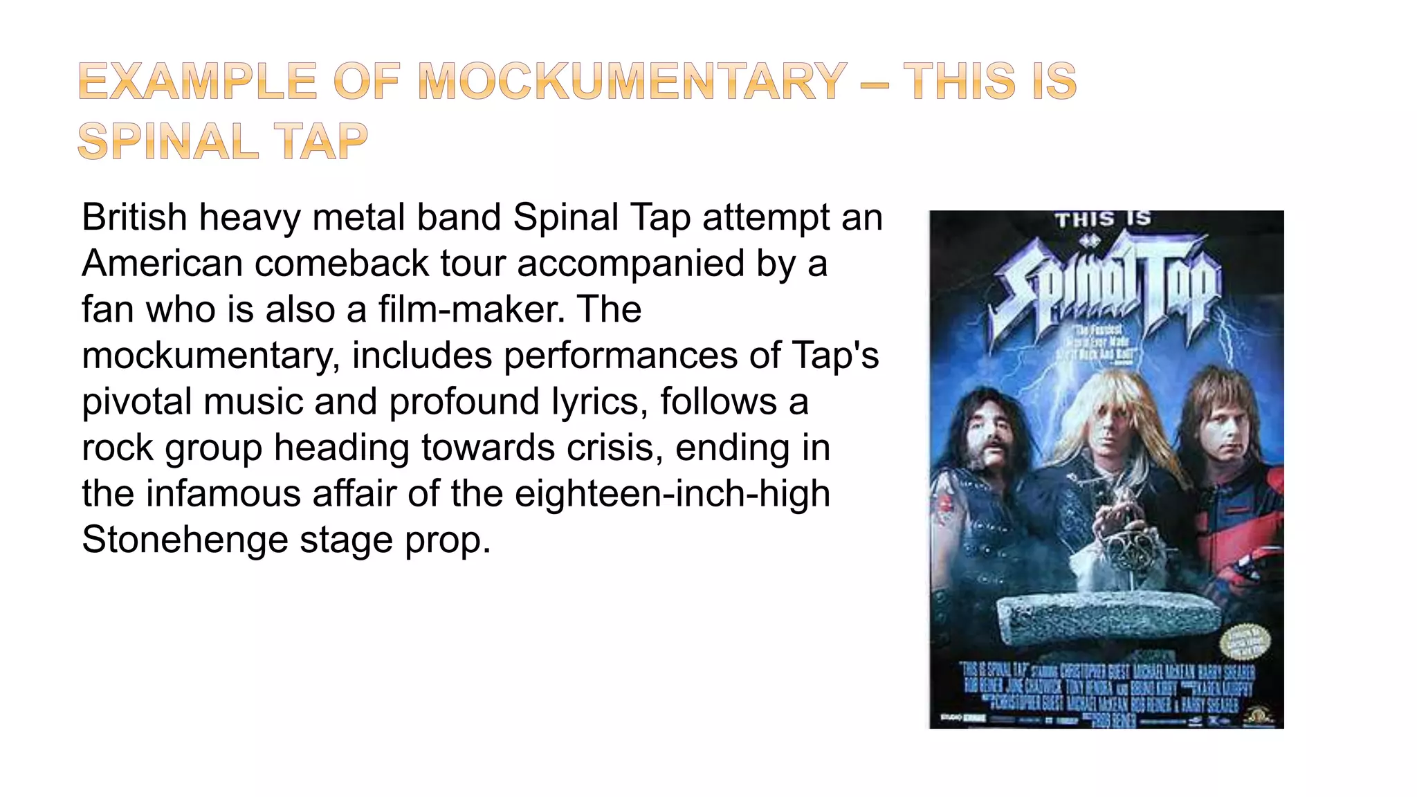 Mockumentaries | PPTX | Documentary | Genres