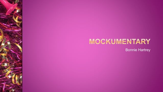 Mockumentaries | PPT