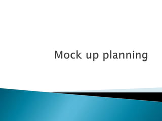 Mock up planning | PPTX | Secondary Education | Education