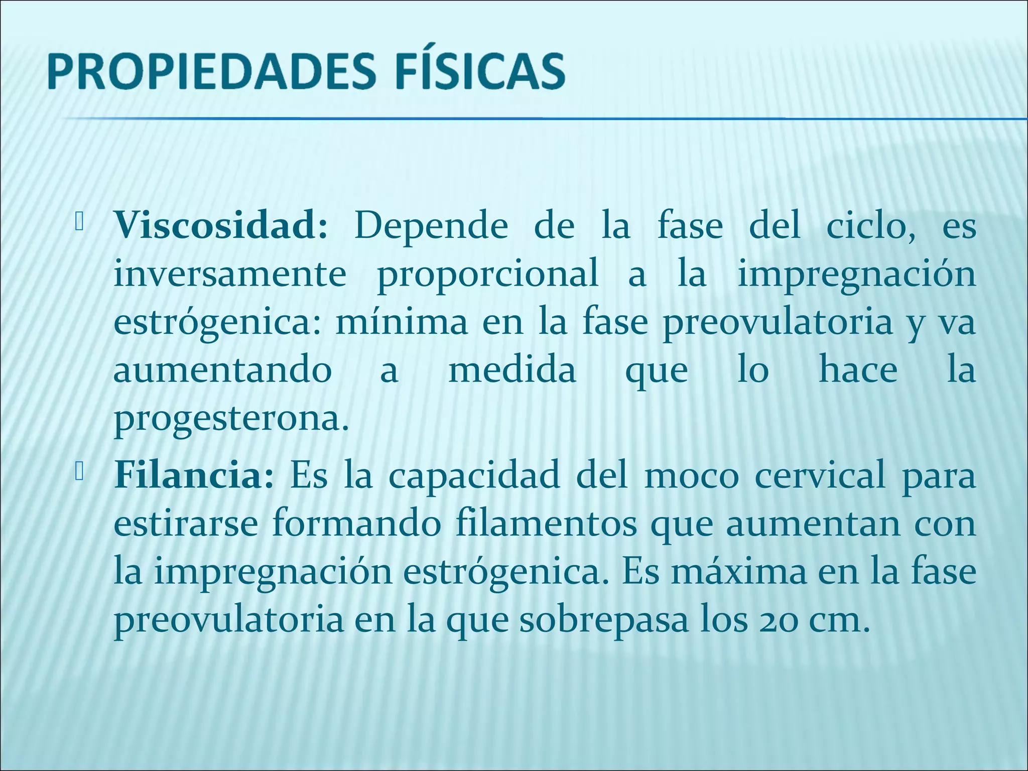 ¿Como es el moco cervical? | PPT