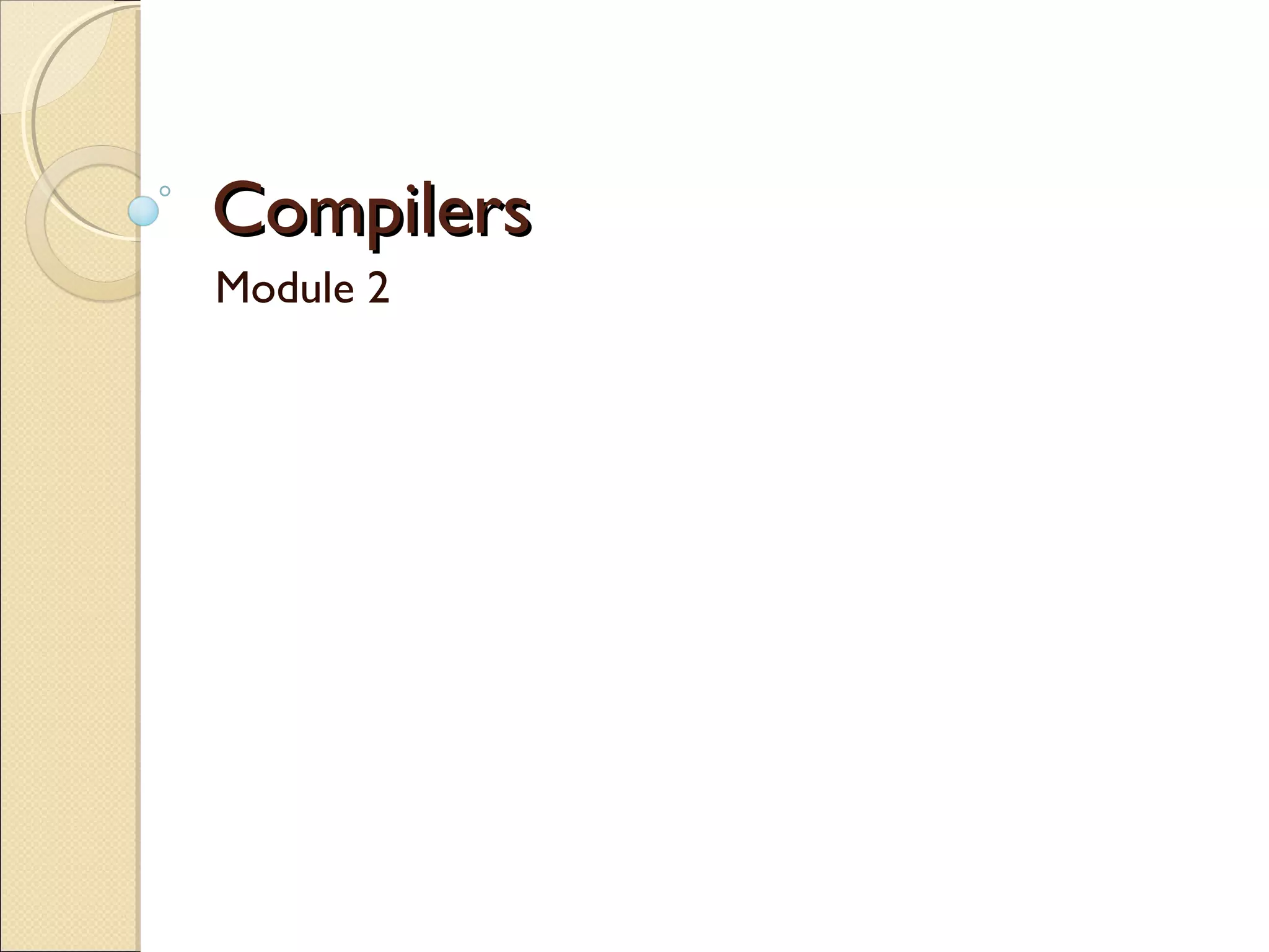 Mod02 compilers | PPT | Programming Languages | Computing