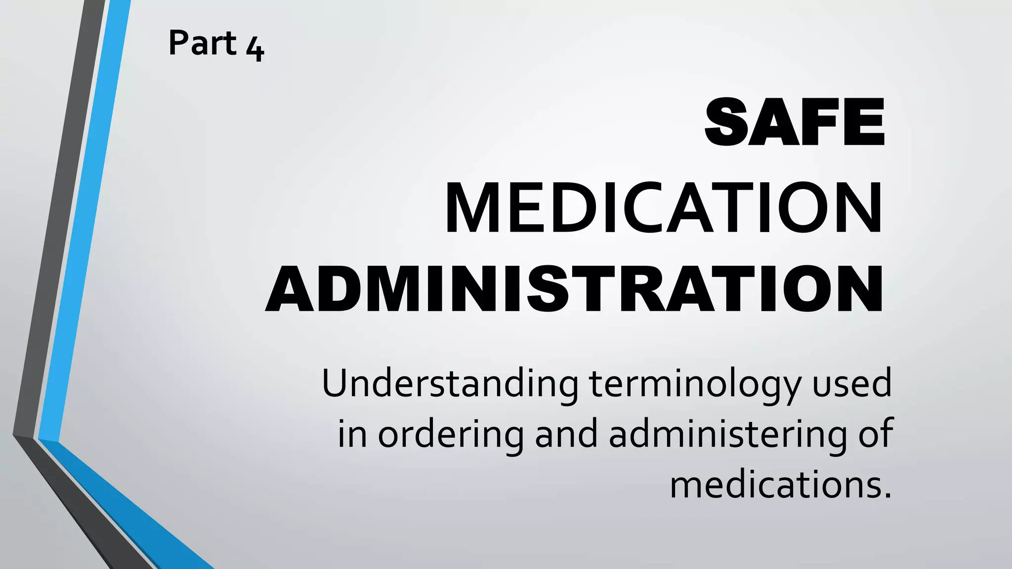 Safe Administration of Medication | PPTX