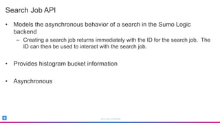 Sumo Logic Search Job API | PPTX