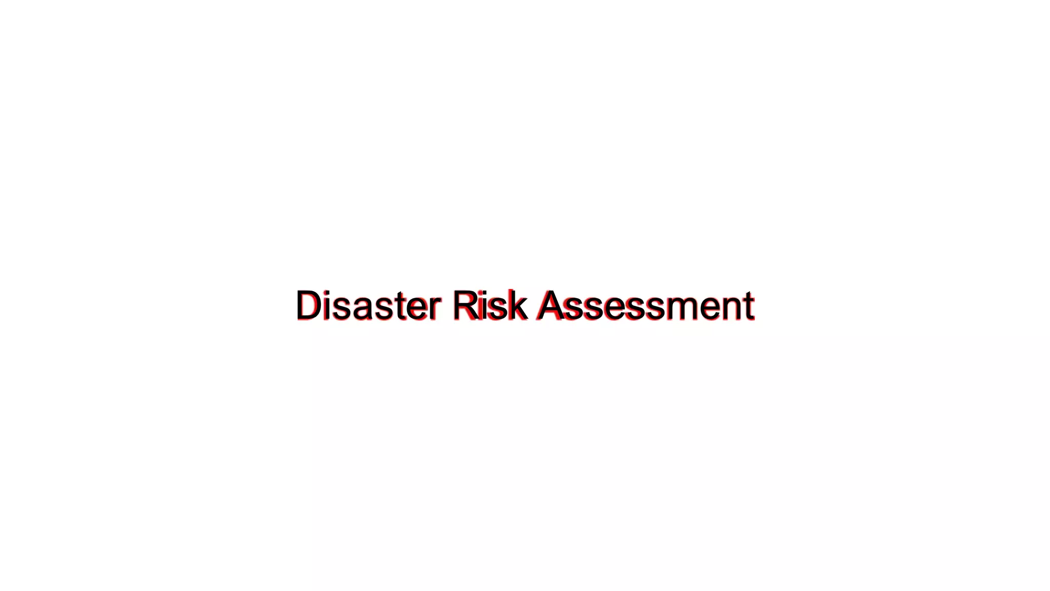Disaster Risk Assessment | PPTX