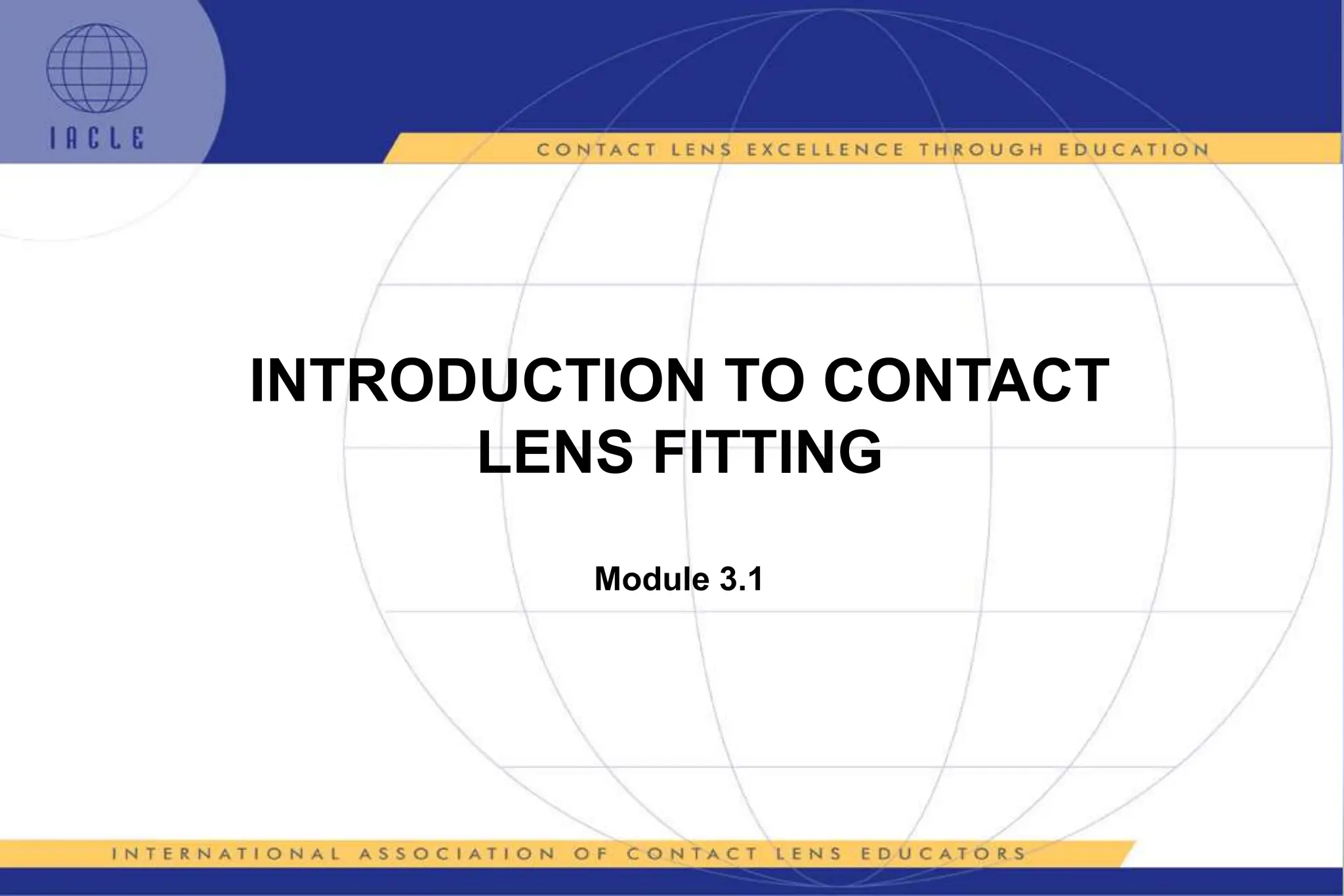 Introduction to Contact Lens Fitting_ Module 3.1 | PPTX