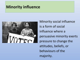 Mod 3 minority influence | PPT