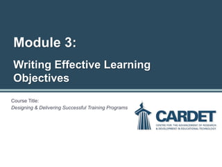 Module 3: Writing Effective Learning Objectives | PPT
