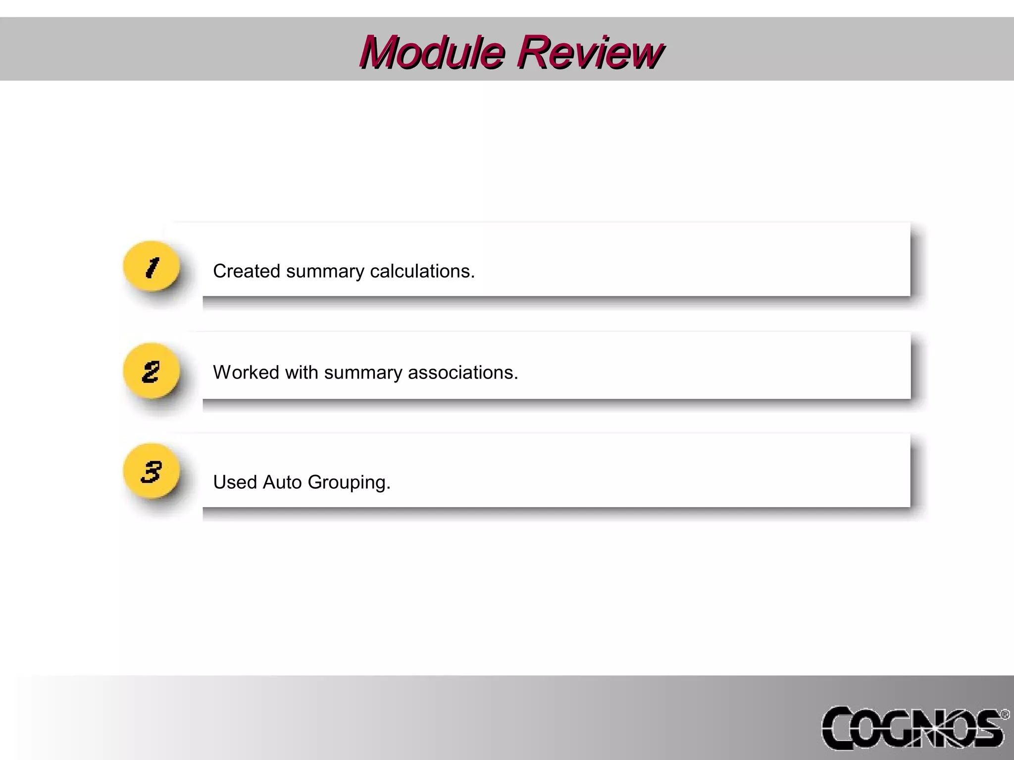 Cognos Module 4 summarizing data | PPT