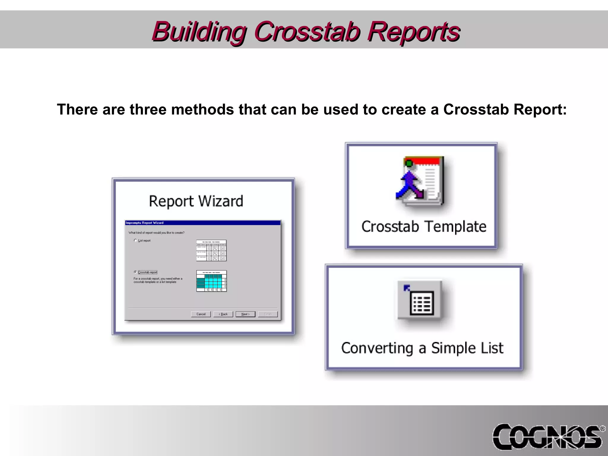 Cognos report Mod 6 advanced reporting | PPT