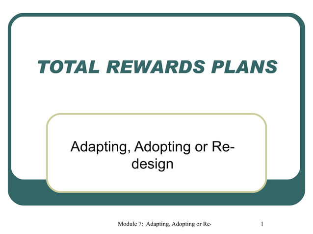 Mod 7 designing a total reward plans | PPT