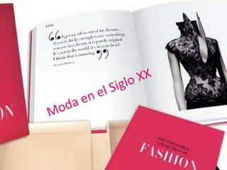 Moda en el siglo xx | PPTX