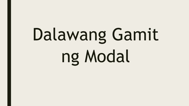 Modal aralin sa Filipino 9.................. | PPTX