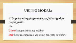 Modal.pptx Gamit ng Modal,Mga Uri ng Modal | PPTX