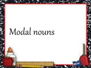 MODAL-Nouns-PPT.pptx