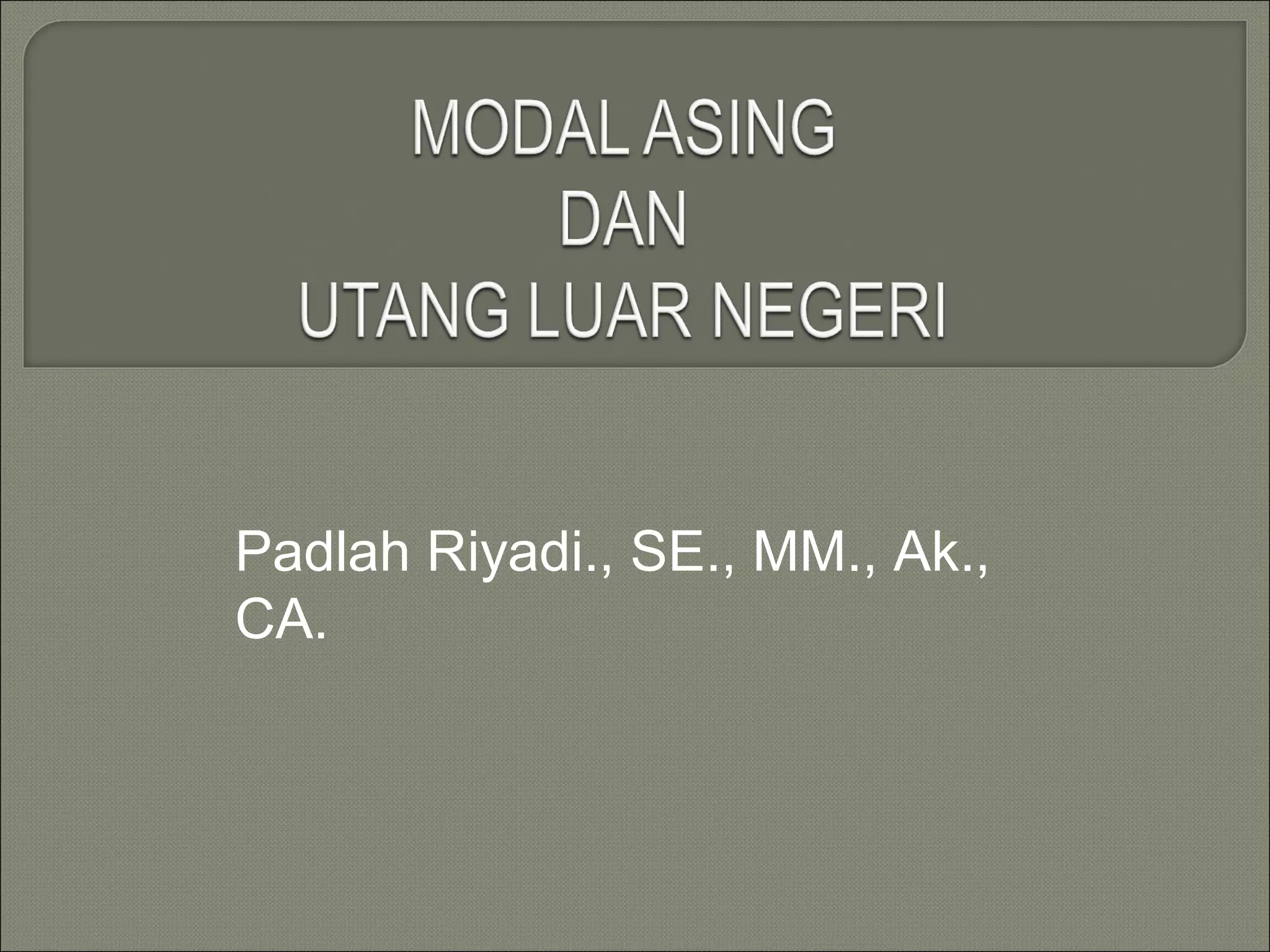 Modal asing dan piutang ln | PPT
