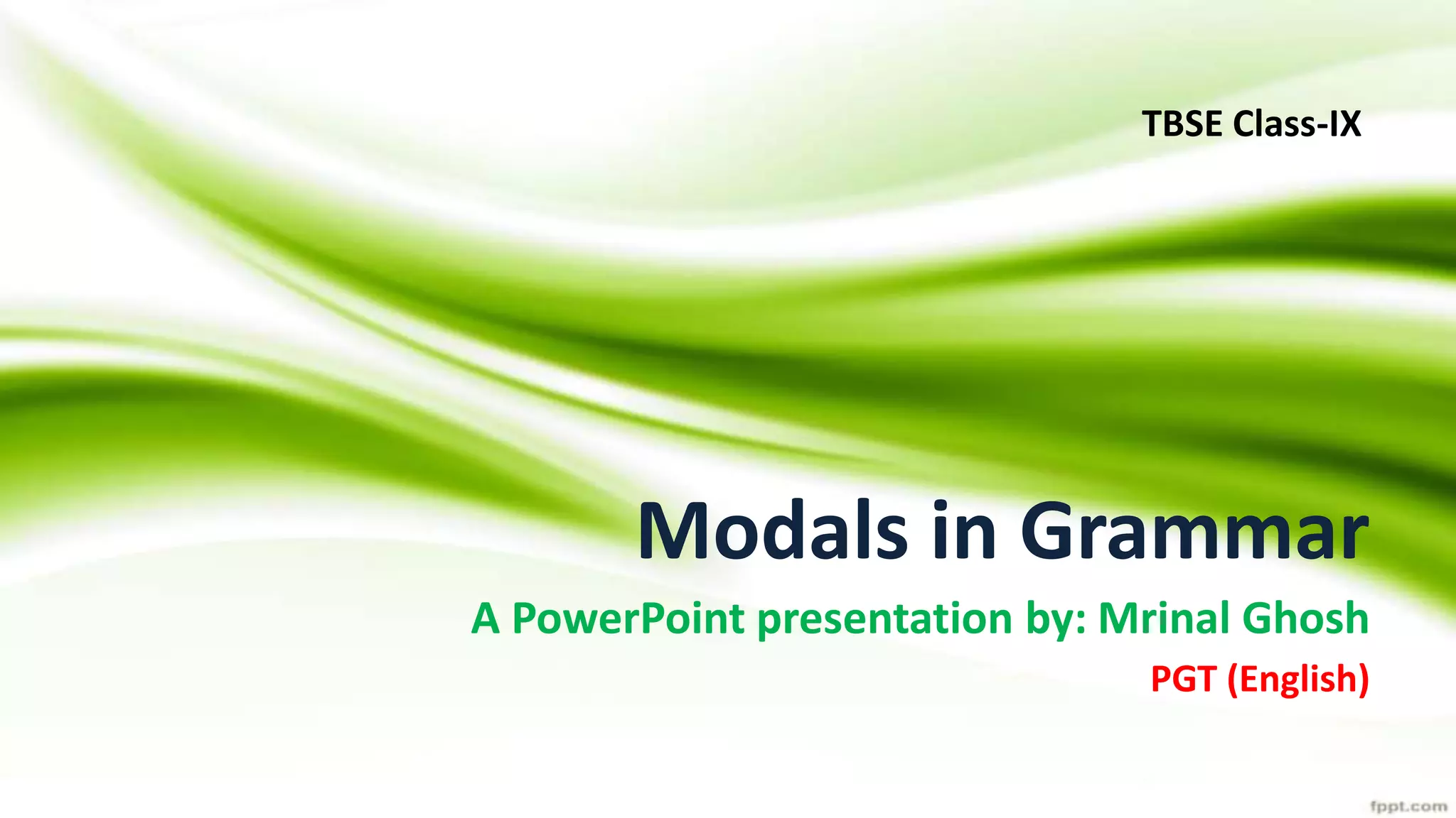 Modal auxiliaries in Grammar | PPTX