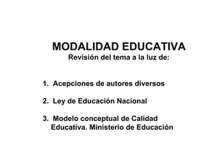Modalidades educativas | PPT