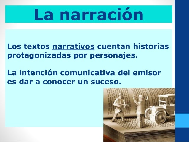 Modalidades textuales, la narración Modalidades textuales, la narración