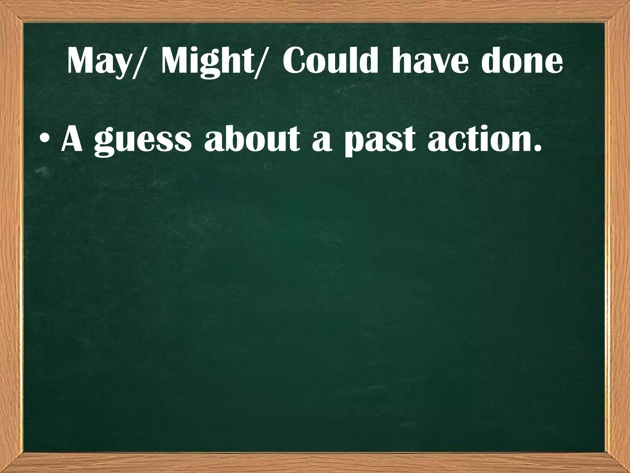 Perfect Modal Verbs | PPTX