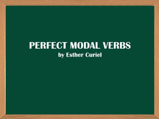 Perfect Modal Verbs | PPTX